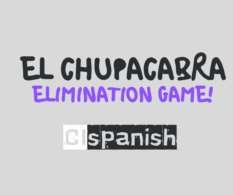 “El Chupacabra” Elimination Game – CIspanish.com